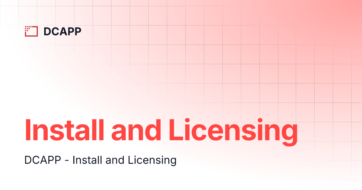 Install and Licensing | DCAPP