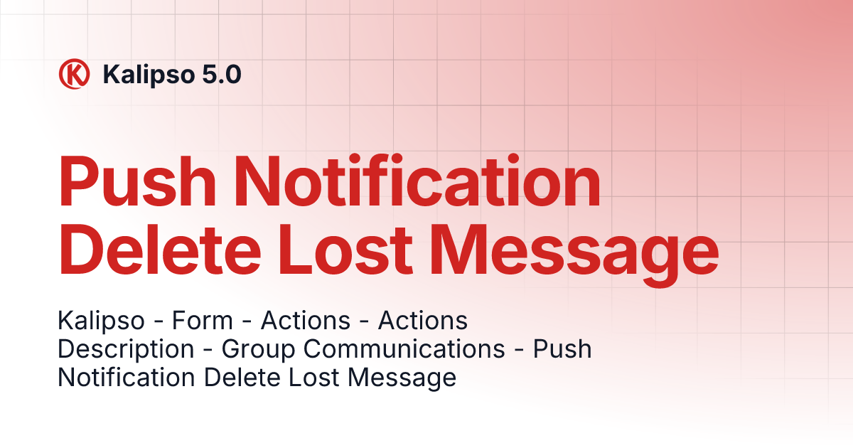 Push Notification Delete Lost Message | Kalipso 5.0