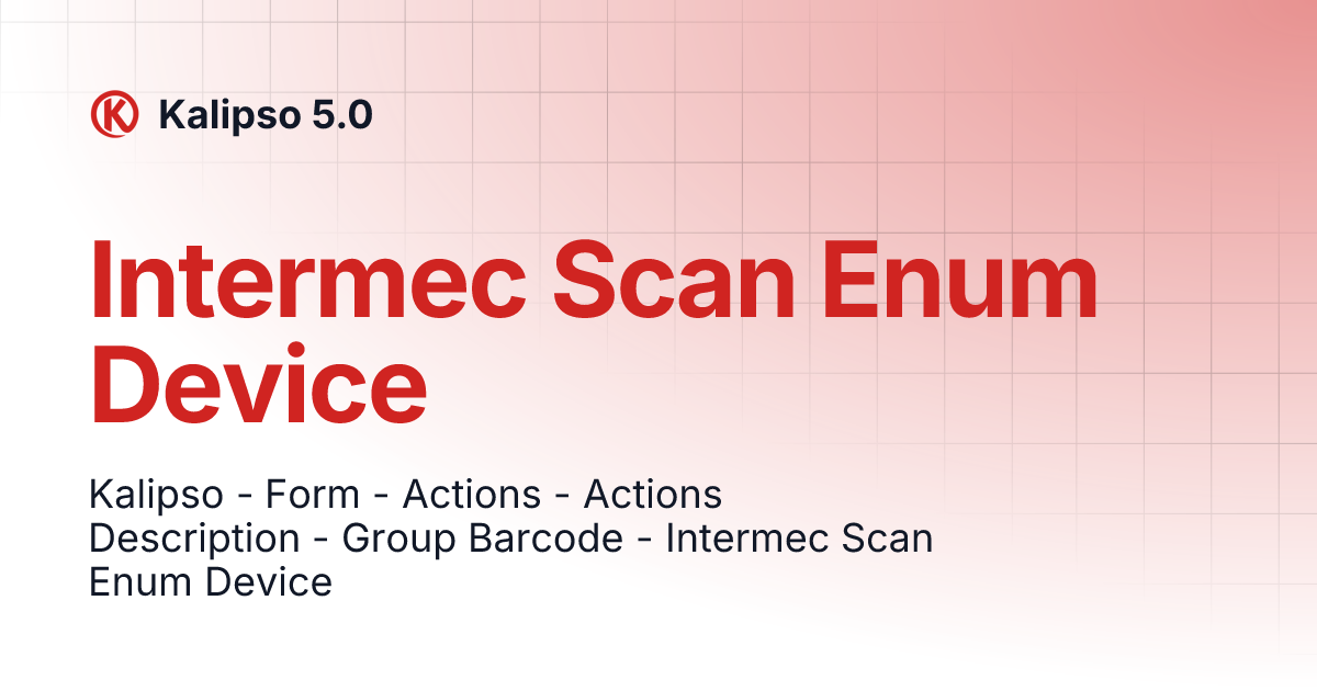 Intermec Scan Enum Device | Kalipso 5.0