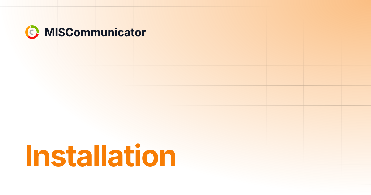 Installation | MISCommunicator