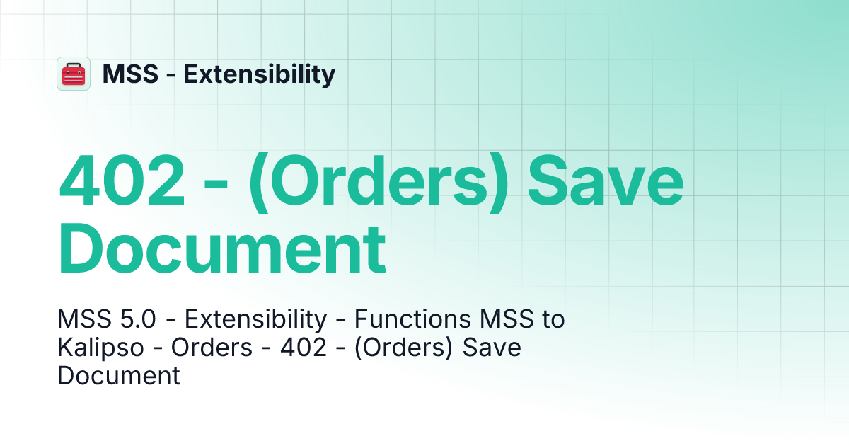 402 - (Orders) Save Document | MSS - Extensibility