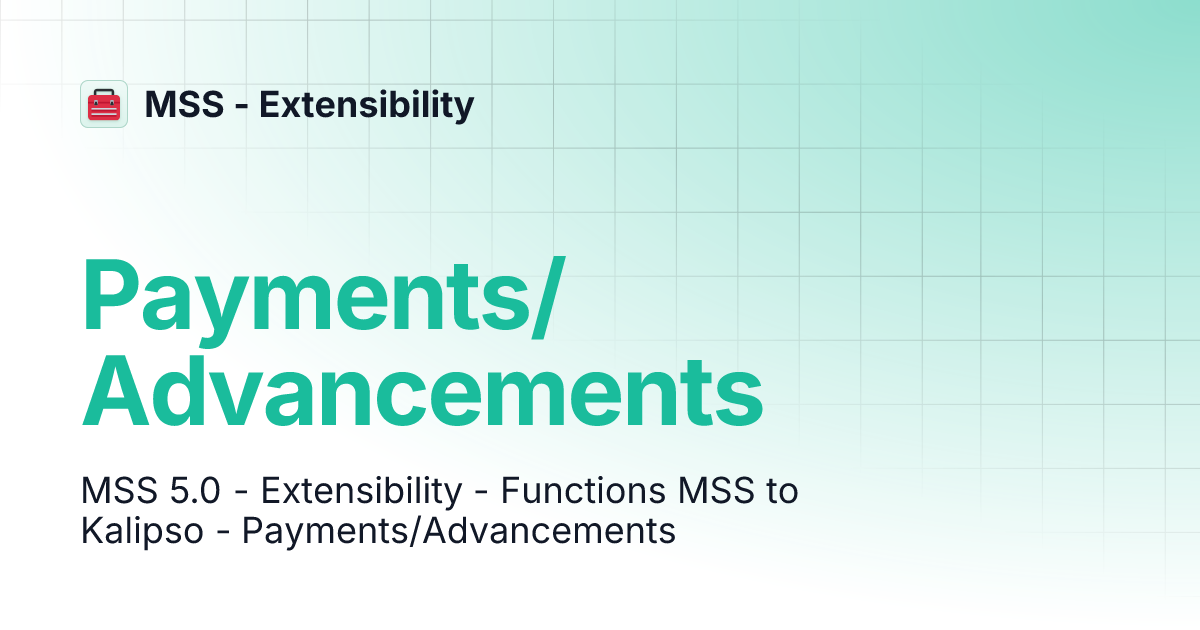 Payments/Advancements | MSS - Extensibility
