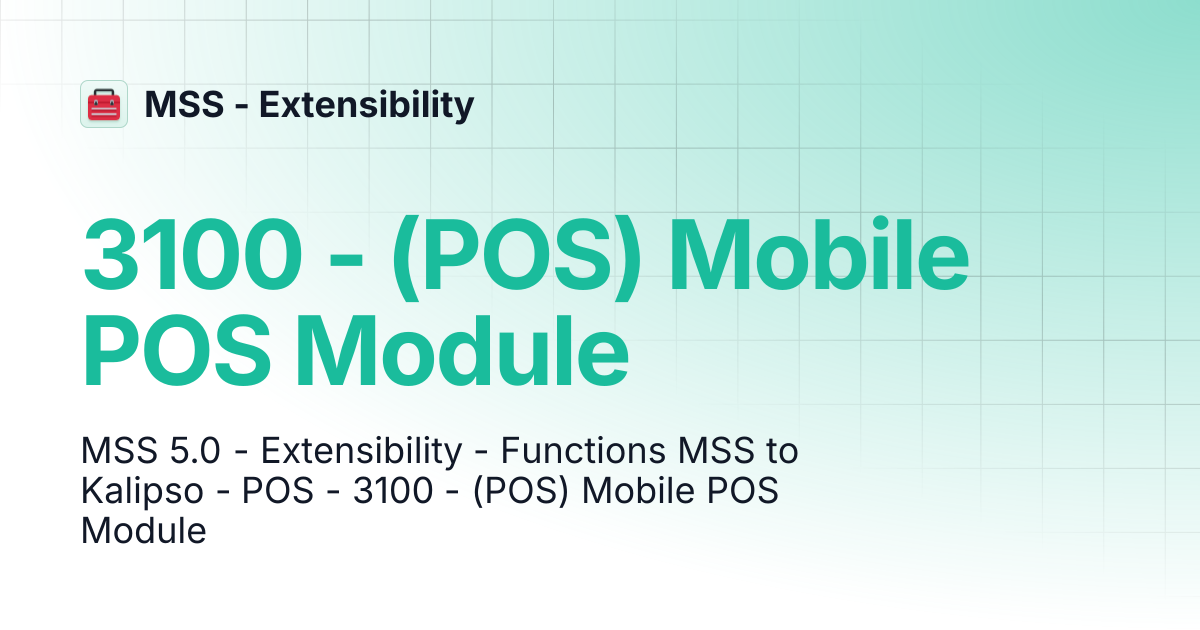 3100 - (POS) Mobile POS Module | MSS - Extensibility