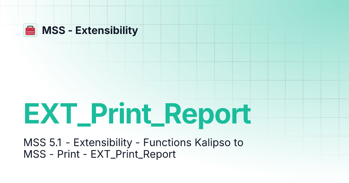 EXT_Print_Report | MSS - Extensibility