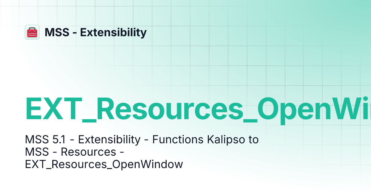 EXT_Resources_OpenWindow | MSS - Extensibility