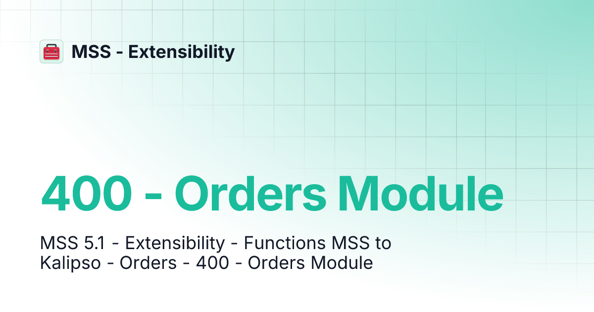400 - Orders Module | MSS - Extensibility