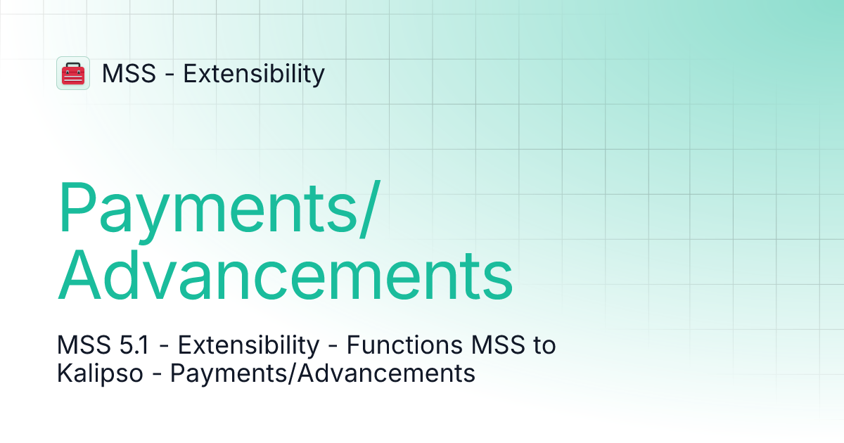 Payments/Advancements | MSS - Extensibility