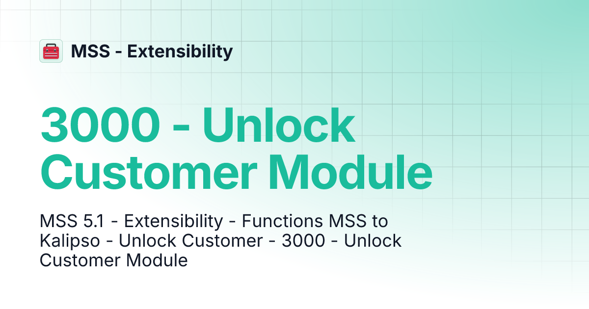 3000 - Unlock Customer Module | MSS - Extensibility