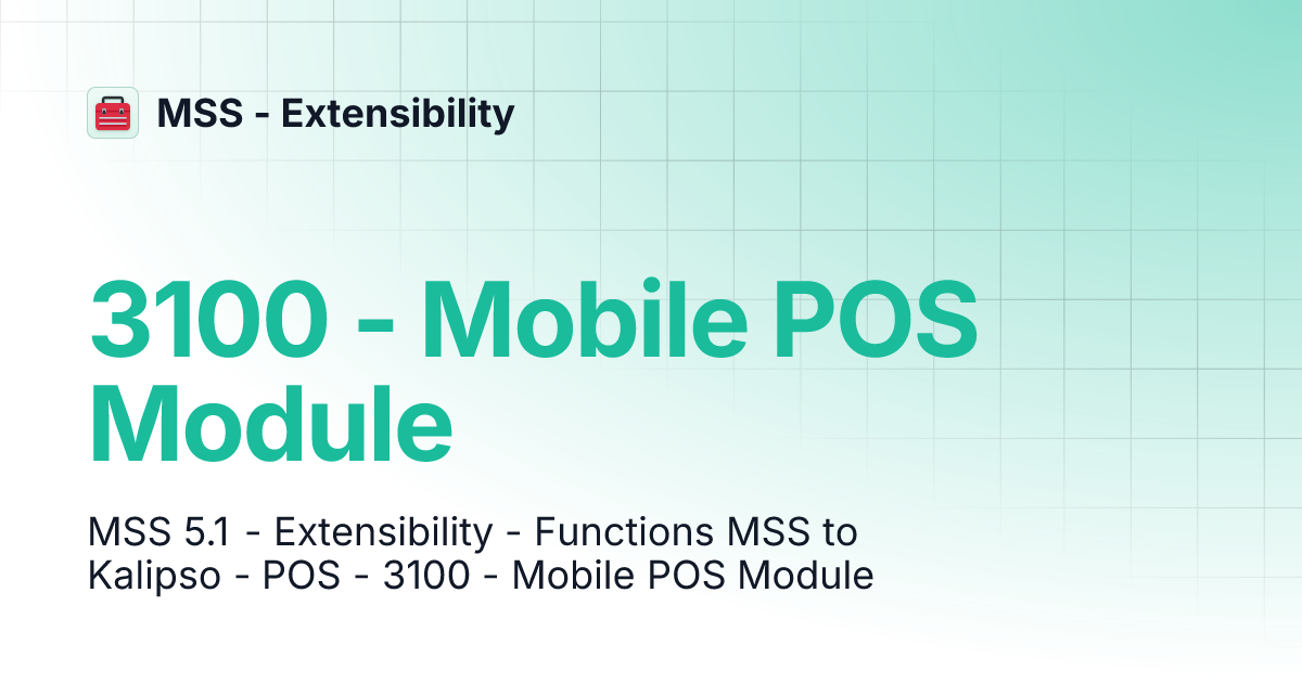3100 - Mobile POS Module | MSS - Extensibility