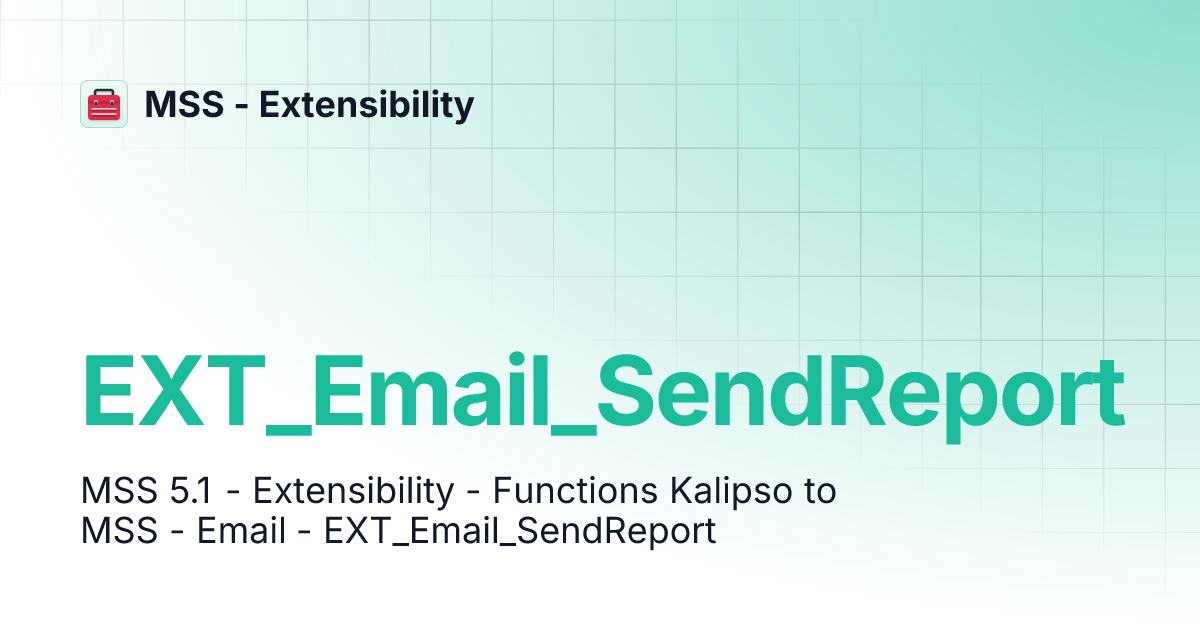 EXT_Email_SendReport | MSS - Extensibility