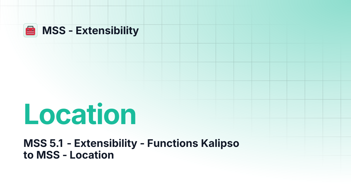 Location | MSS - Extensibility