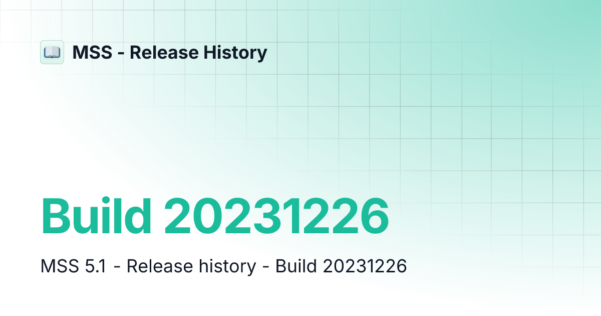Build 20231226 | MSS - Release History