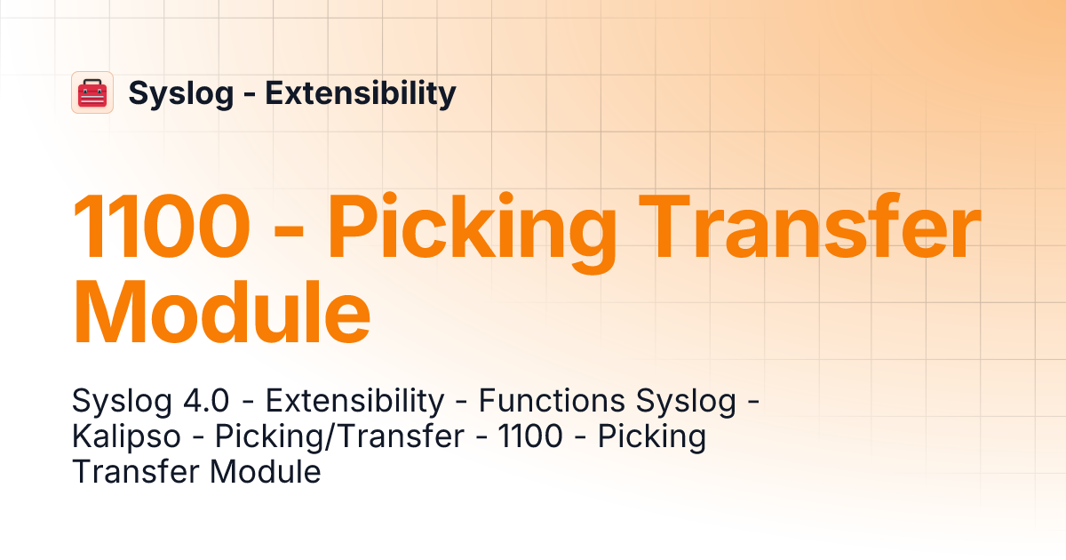 1100 - Picking Transfer Module | Syslog - Extensibility