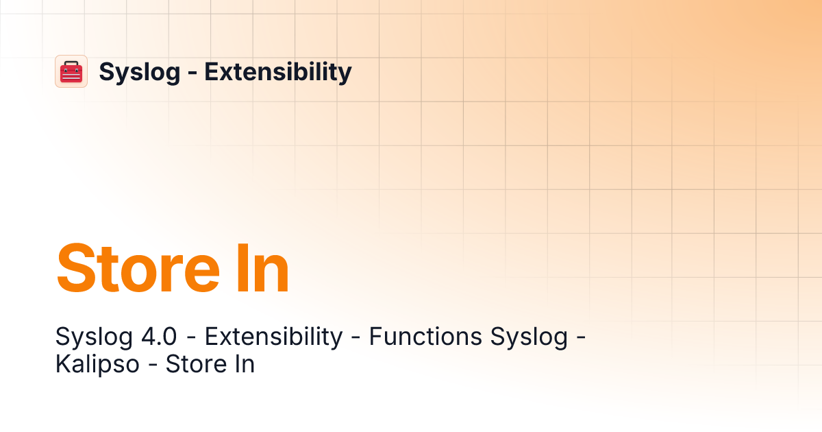 Store In | Syslog - Extensibility