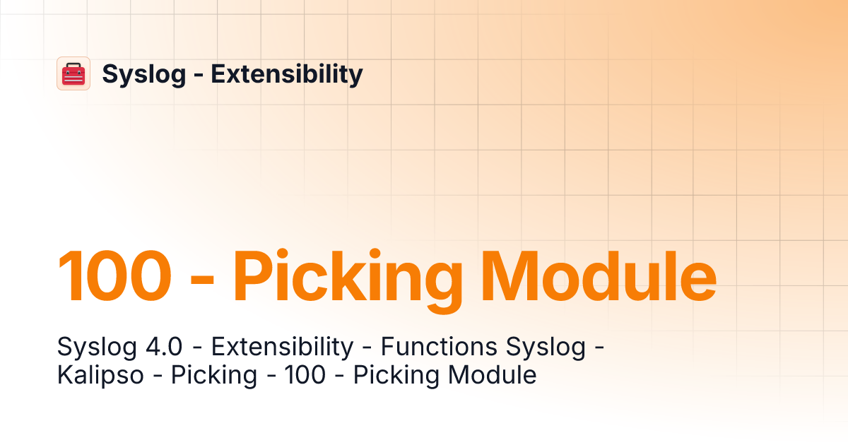100 - Picking Module | Syslog - Extensibility