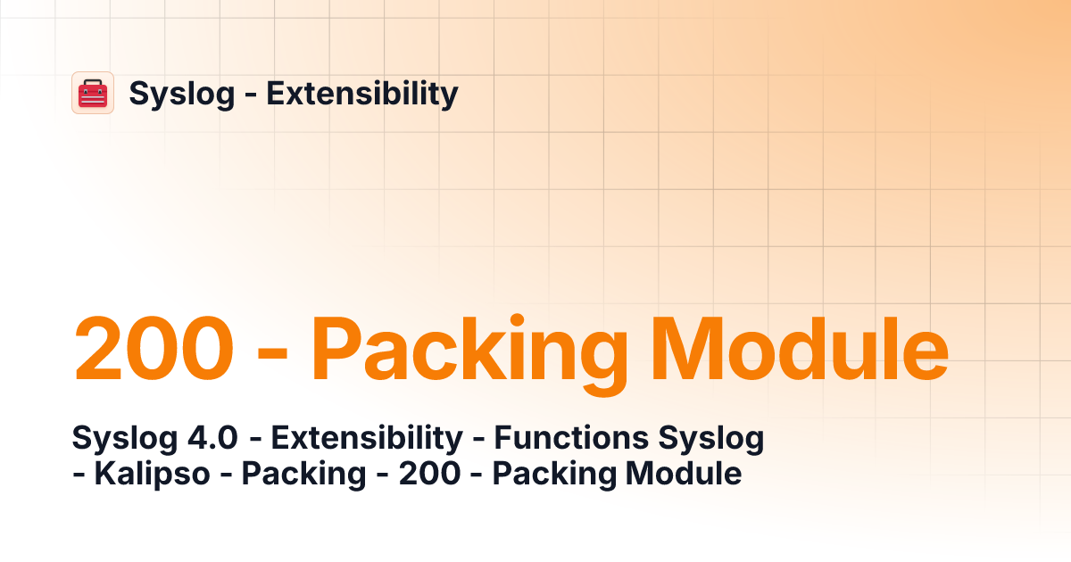 200 - Packing Module | Syslog - Extensibility